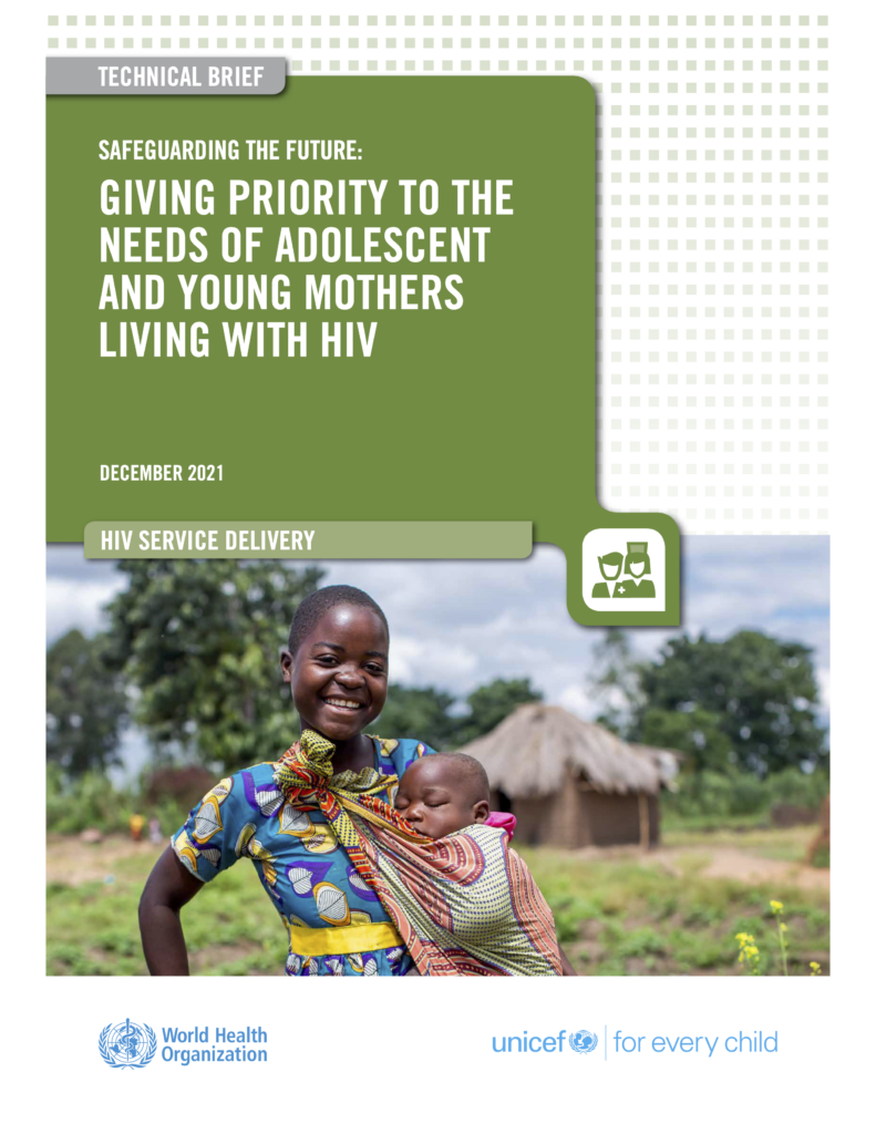 Safeguarding the future: Giving priorities to the needs of adolescent and young mothers Living ...