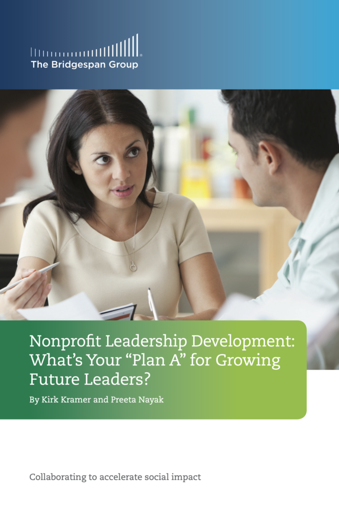Nonprofit Leadership Development: What's Your "Plan A" for Growing ...